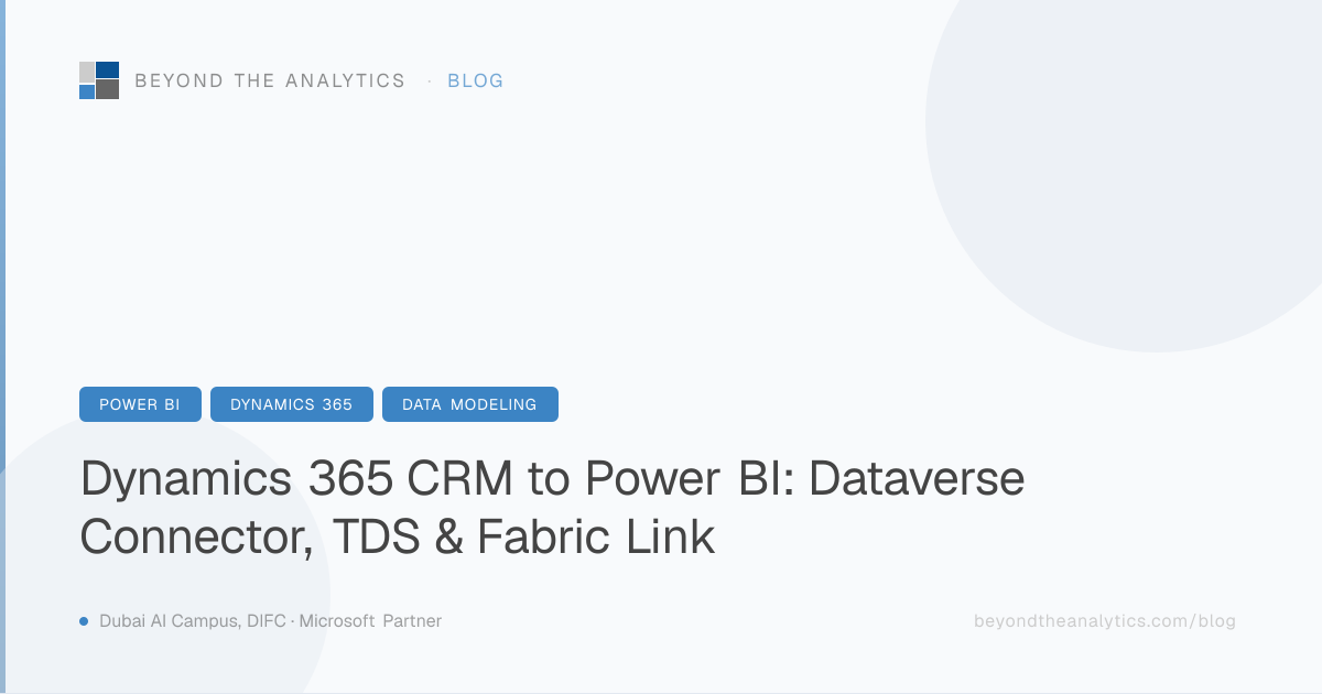 Dynamics 365 CRM to Power BI: Dataverse Connector, TDS & Fabric Link ...